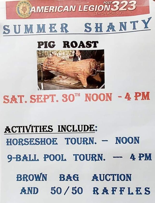 The Lehigh Acres American Legion Post 323’s Annual ‘Summer Shante Pig ...